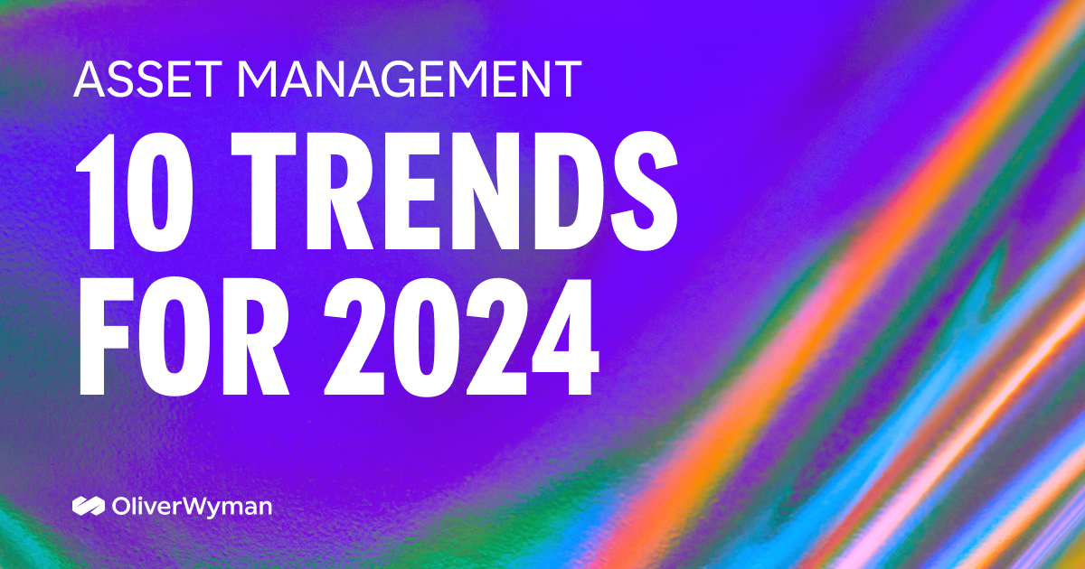 10 Asset Management Trends To Know For 2024